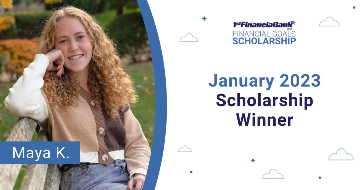 January 2023 1FBUSA Financial Goals Scholarship Winner: Maya K.